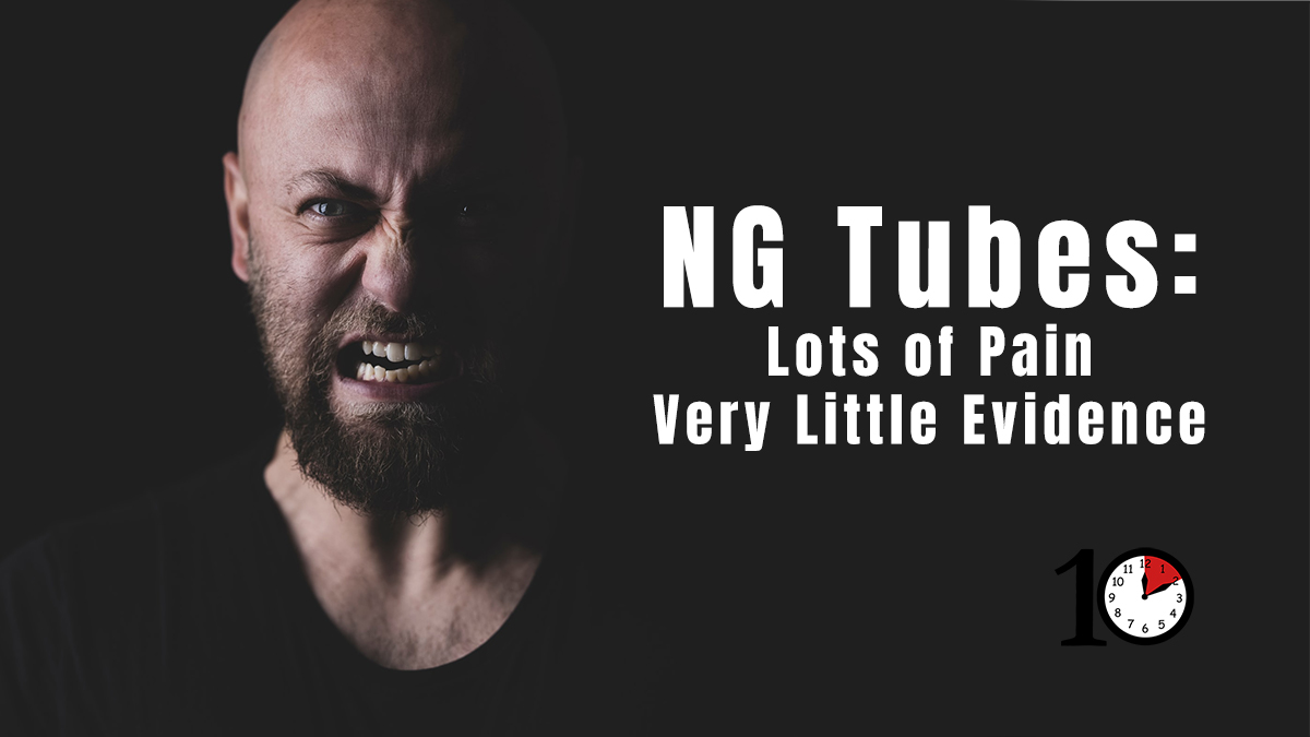 NG tubes for small bowel obstruction: More pain than evidence - First10EM